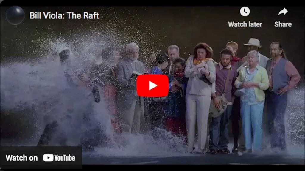Bill Viola: The Raft - El ojo del arte